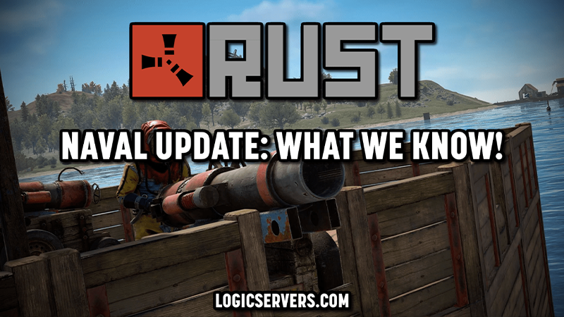 Rust Naval Update - Deep Sea, Floating Cit… | LogicServers